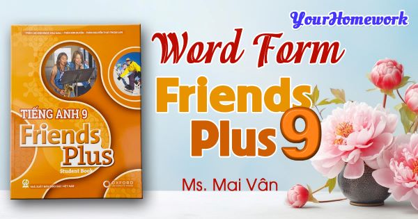 Từ vựng và Bài tập Tiếng Anh - Lớp 9